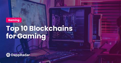 10 Best Gaming Blockchains With A Friendly Gamer Experience
