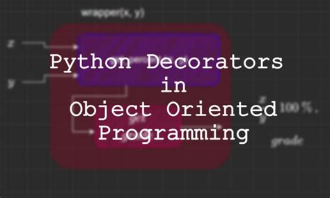 Python Decorators In Oop Towards Data Science