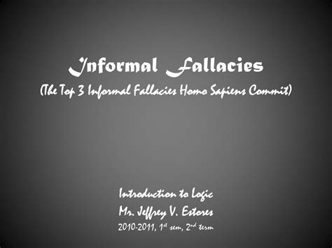Ppt Informal Fallacies Powerpoint Presentation Free Download Id2678494