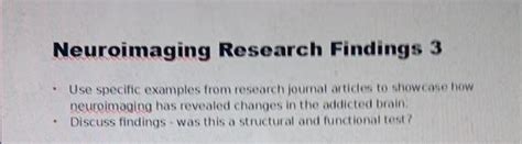 Solved Neuroimaging Research Findings 3use Specific Examples