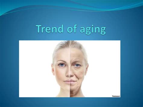 Trend Of Aging Pptx