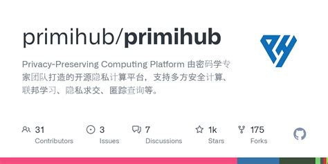 GitHub primihub primihub Privacy Preserving Computing Platform 由密码学专家团队打造的开源隐私计算平台支持多方安全计算