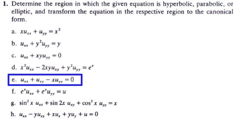 Determine The Region In Which The Given Equation Is Hyperbolic Parabolic Or Elliptic And