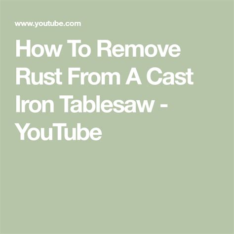 How To Remove Rust From A Cast Iron Tablesaw YouTube