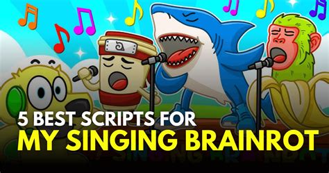 5 Overpowered Scripts For My Singing Brainrot