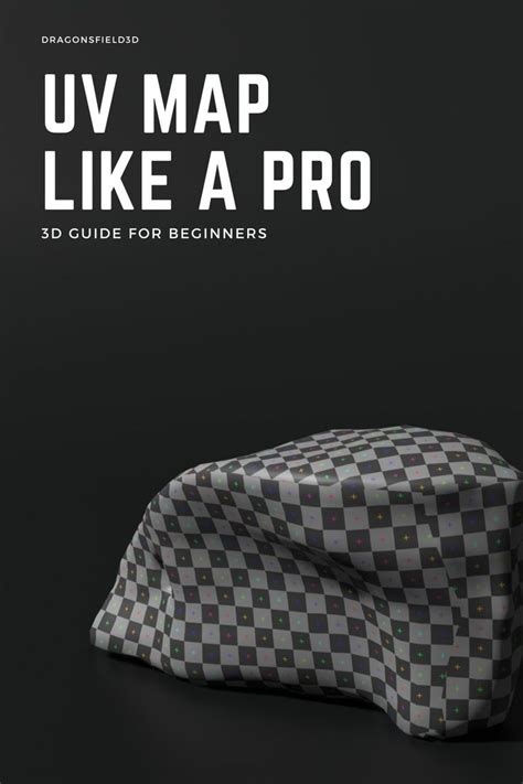 Learn D UV Map Like A Pro With These Simple Rules In Map Uv Mapping Modeling Tips