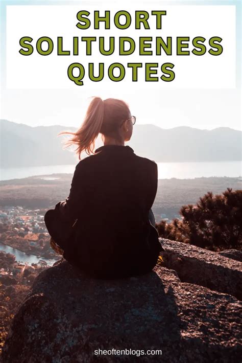 140 Solitude Quotes To Find Strength And Peace In Being Alone She