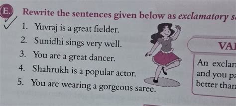 E Rewrite The Sentences Given Below As Exclamatory S1 Yuvraj Is A Gr