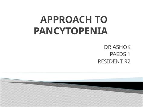 Approach To Pancytopenia Pediatric Pptx