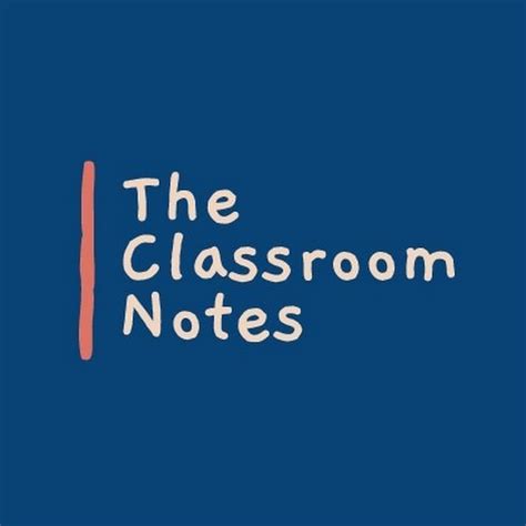 The Classroom Notes Youtube