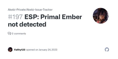 Esp Primal Ember Not Detected · Issue 197 · Akebi Privateakebi Issue Tracker · Github