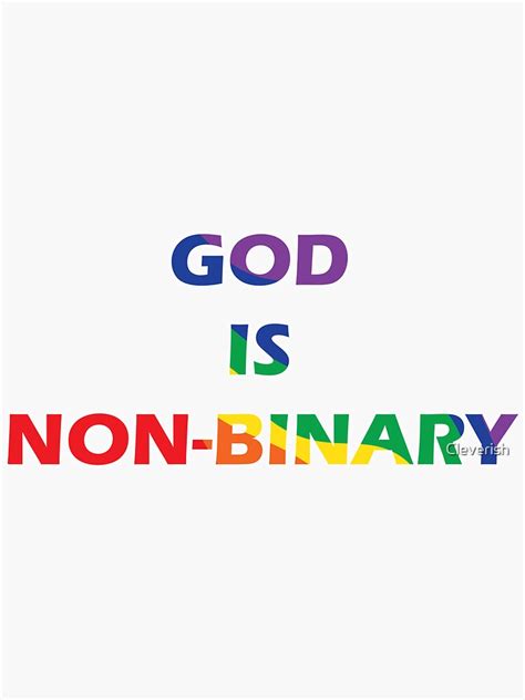 God Is Non Binary Sticker For Sale By Cleverish Redbubble