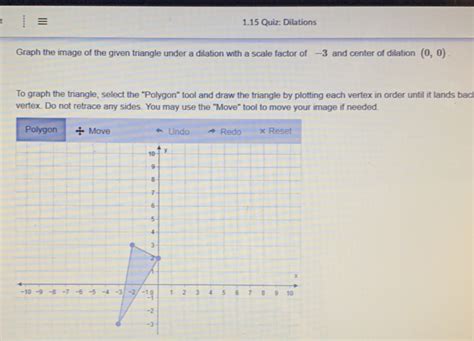 Solved Quiz Dilations Graph The Image Of The Given Triangle Under A Dilation With A Scale