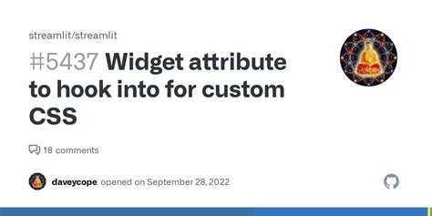 Widget Attribute To Hook Into For Custom Css · Issue 5437 · Streamlit