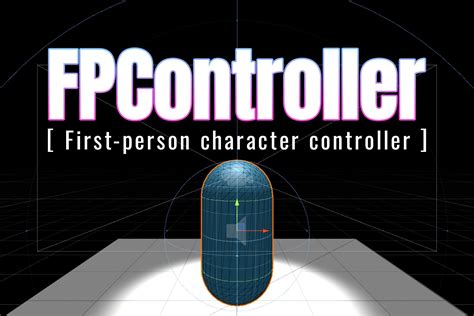Fp Controller First Person Character Controller Game Toolkits Unity Asset Store