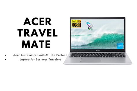 Acer Travel Mate P M Laptop For Business Travelers A Rugged And Durable