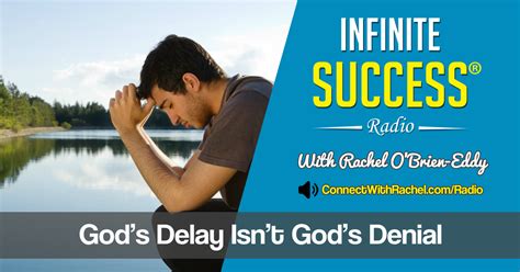 Gods Delay Isnt Gods Denial Rachel Obrien Eddy