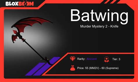 Batwing Mm2 Complete 2025 Guide To The Most Valuable Ancient Knife