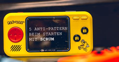 5 Anti Pattern Beim Starten Mit Scrum Mayflower Blog