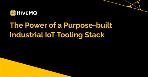 The Power Of A Purpose Built Industrial Iot Tooling Stack