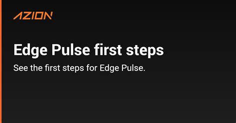 Edge Pulse First Steps Azion Documentation