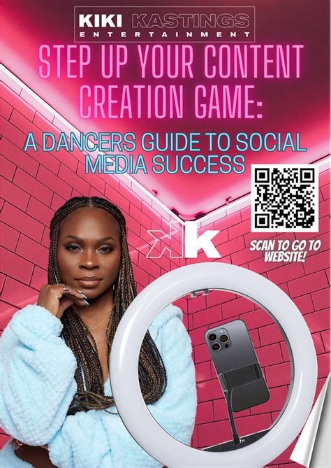 Kiki Kastings Stepping Up Your Content Creation Game A Dancer S Guide To Social Media Success