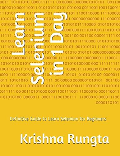 Learn Selenium In 1 Day Definitive Guide To Learn Selenium For