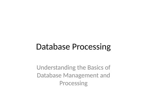 database processing presentation 1 pptx