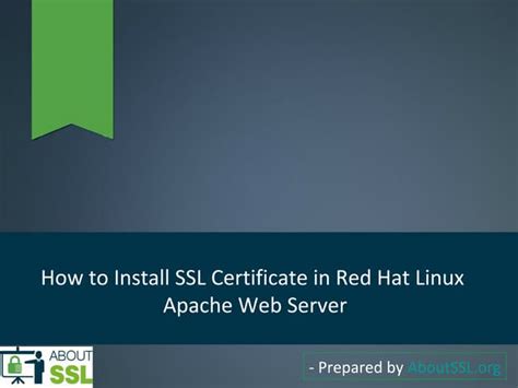How To Install Ssl Certificate In Red Hat Linux Apache Web Server Ppt