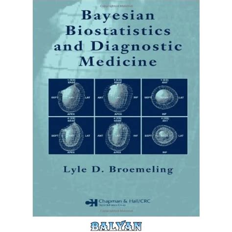 خرید و قیمت دانلود کتاب Bayesian Biostatistics And Diagnostic Medicine ترب