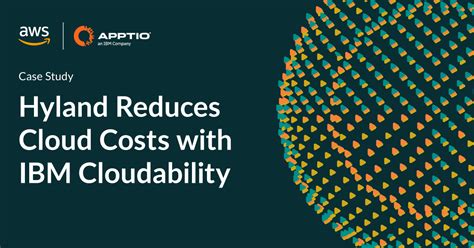 Hyland Reduces Cloud Costs With IBM Cloudability Apptio