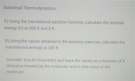 Solved Statistical Thermodynamics A Using The