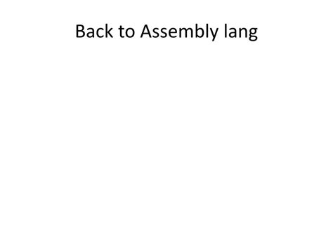 Ppt Back To Assembly Lang Powerpoint Presentation Free Download Id