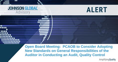 Open Board Meeting Pcaob To Consider Adopting New Standards On General Responsibilities Of The