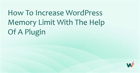 How To Increase Wordpress Memory Limit With The Help Of A Plugin Instawp