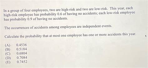 solved in a group of four employees two are high risk and