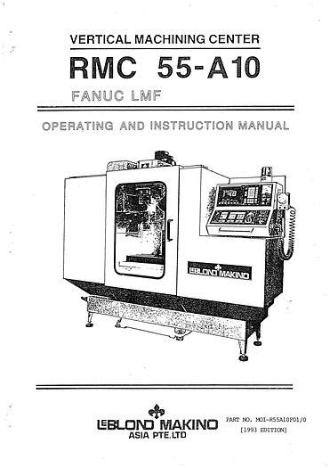 Used Manual For Used Leblond Makino Machine Vmc Rmc 55 A10 Fanuc L