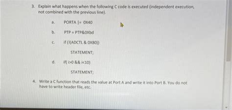 Solved 3 Explain What Happens When The Following C Code Is