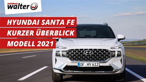 Hyundai Santa Fe 2021 Kurzportrait Der Premium Suv Für Alle Fälle