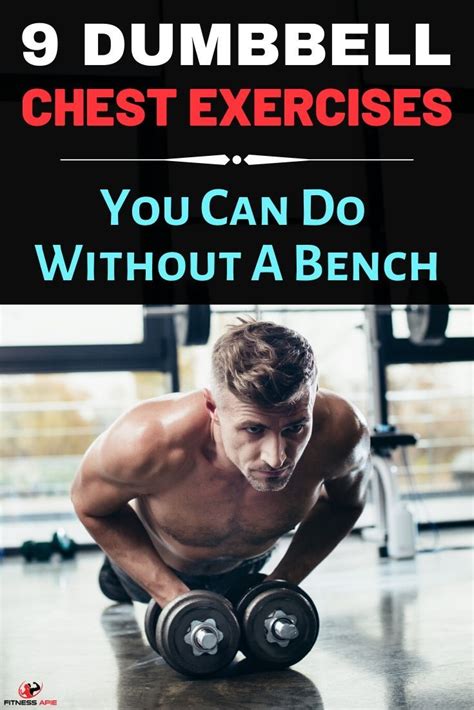 Dumbbell Chest Exercises Without A Bench Sculpt Your Chest Anywhere