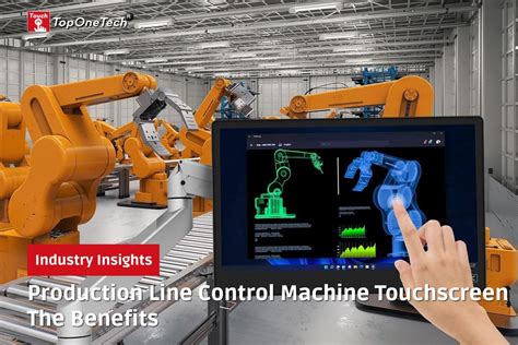 Production Line Control Machine Touchscreen The Benefits Chinas Premier Custom Touch Display