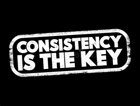 Consistency Is The Key Text Stamp Concept Background Stock