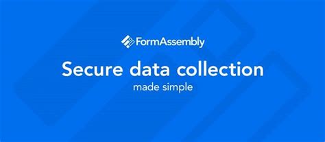 Formassembly Helps Organizations Take Control Of The Data Collection