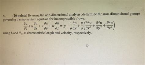Solved 5 20 Points By Using The Non Dimensional Analysis