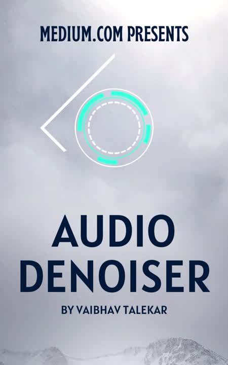 Video Vaibhav Talekar On Linkedin Audioprocessing Denoising