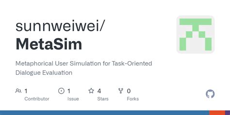 Github Sunnweiwei Metasim Metaphorical User Simulation For Task Oriented Dialogue Evaluation