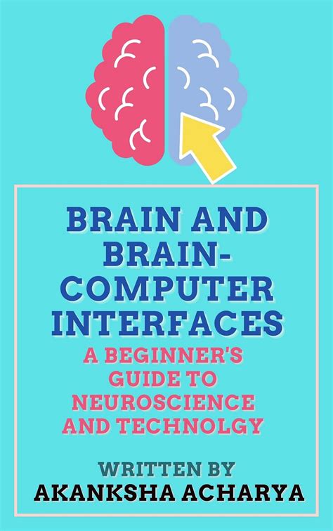 [ebook][best]} brain and brain computer interfaces a beginner s guide