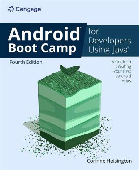 Android Boot Camp for Developers Using Java: A Guide to Creating Your First Android Apps 4th ...