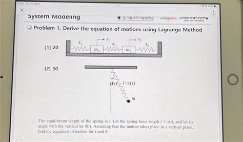 Problem 1 Derive The Equation Of Motions Using