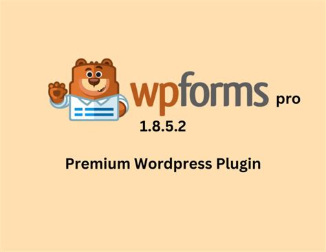 Updated Wpforms Pro 1 8 6 4 Premium Wordpress Plugin Form Builder Custom Fields For Your Website